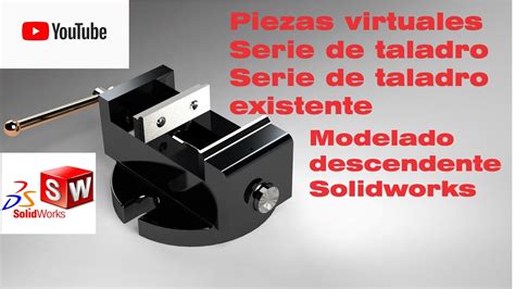 solidworks 2020 ensamble tutorial avanzado youtube