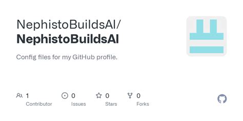Github Nephistobuildsai Nephistobuildsai Config Files For My Github Profile