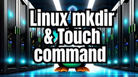 8 Linux Essentials How To Use Touch And Mkdir For File And Directory