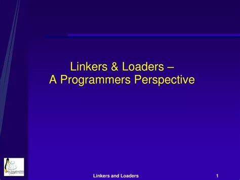 Ppt Linkers And Loaders A Programmers Perspective Powerpoint