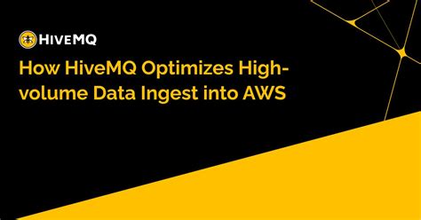 How Hivemq Optimizes High Volume Data Ingest Into Aws