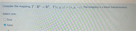 solved consider the mapping t r3→r3 t x y z x y z