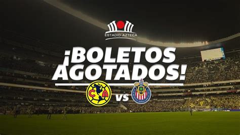 Se Agotan Los Boletos Para El Clásico América Vs Chivas Espn