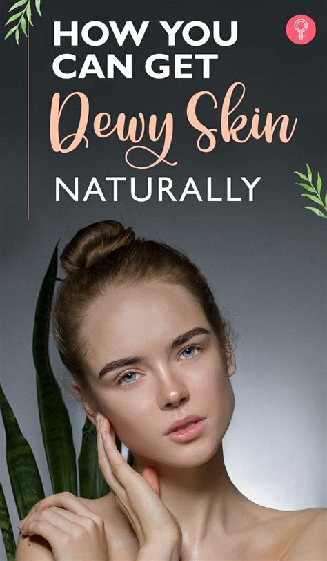 How To Get Dewy Glowing Skin Naturally Artofit
