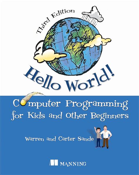 Hello World A Complete Python Based Computer Programming Tutorial