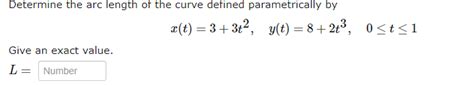 Solved Determine The Arc Length Of The Curve Defined