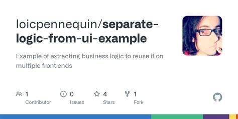 Github Loicpennequinseparate Logic From Ui Example Example Of Extracting Business Logic To