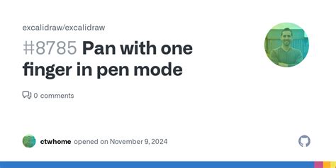 Pan With One Finger In Pen Mode · Issue 8785 · Excalidrawexcalidraw · Github