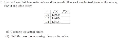 Solved 3 Use The Forward Difference Formulas And