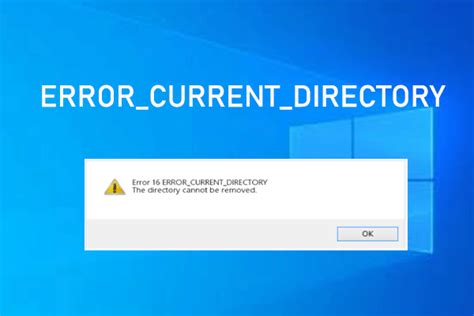 4 Ways To Solve Errorcurrentdirectory Error 16