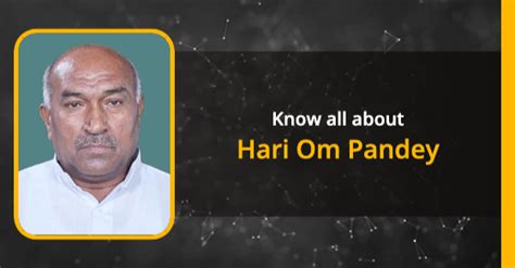 Hari Om Pandey Age Biography Education Wife Caste Net Worth And More Oneindia