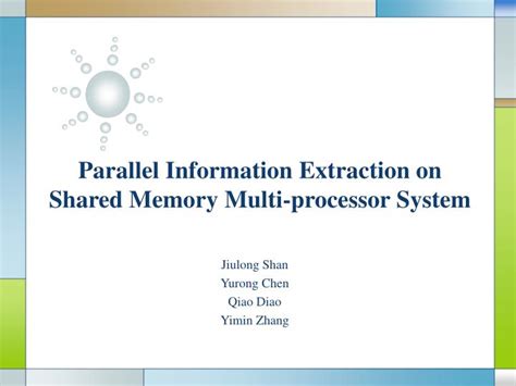 Ppt Parallel Information Extraction On Shared Memory Multi Processor