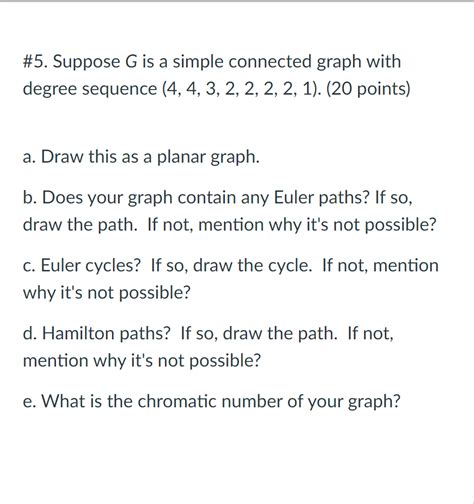 Solved 5 Suppose G Is A Simple Connected Graph With Degree