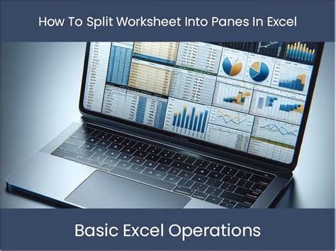 Excel Tutorial How To Split Worksheet Into Panes In Excel Excel