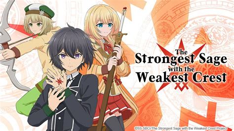 The Strongest Sage With The Weakest Crest Anime21
