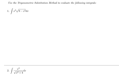Solved Use The Trigonometric Substitution Method To Evaluate