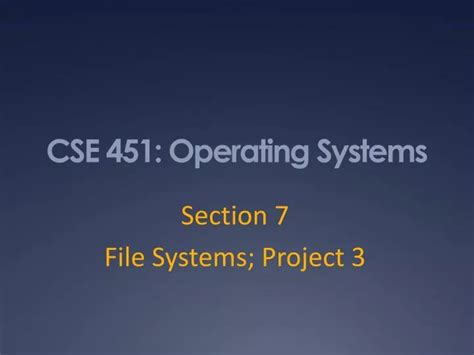 Ppt Cse 451 Operating Systems Powerpoint Presentation Free Download