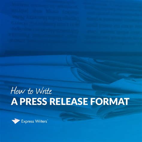 How To Write A Press Release Format Advice Express Writers