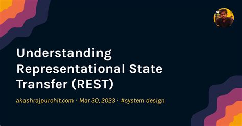 Understanding Representational State Transfer REST Akash Rajpurohit