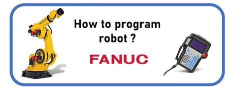 How To Program A Fanuc Robot