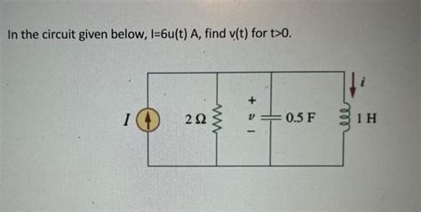 In The Circuit Given Below U T A Find V T For Chegg Com