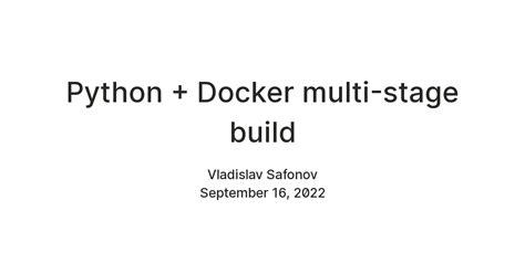 Python Docker Multi Stage Build Teletype