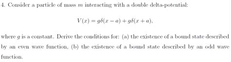 Solved 4 Consider A Particle Of Mass M Interacting With A Chegg Com