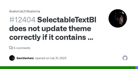 Selectabletextblock Does Not Update Theme Correctly If It Contains A Linebreak · Issue 12404