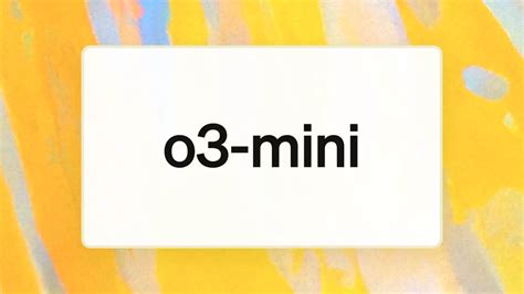 openai lanza o3 mini su nuevo modelo de razonamiento y en respuesta