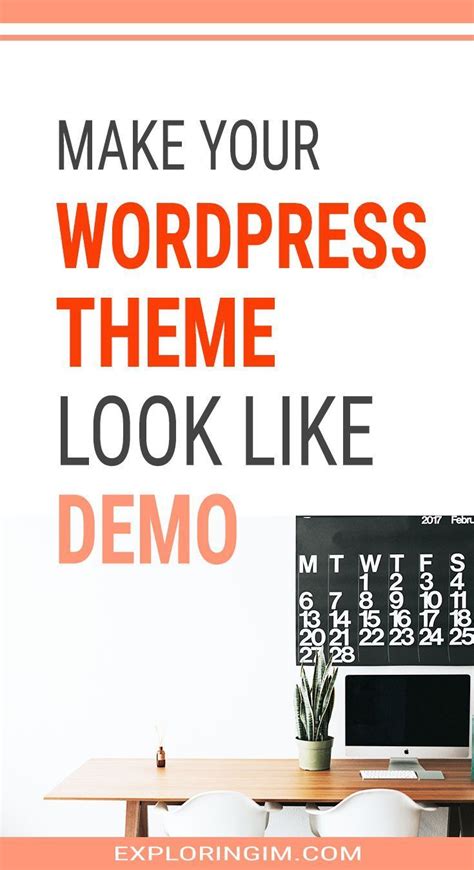 How To Make Wordpress Theme Look Like Demo Blog Tutorials Blog Tips Blogging Basics