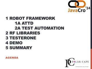 JavaCro 14 Test Automation Using RobotFramework Libraries Stojan
