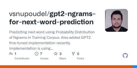 Github Vsnupoudelgpt2 Ngrams For Next Word Prediction Predicting