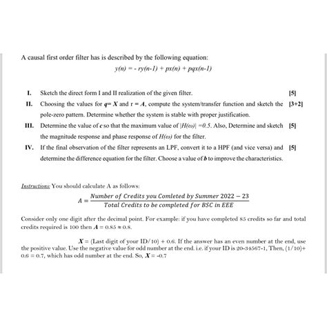 Solved A Causal First Order Filter Has Is Described By The