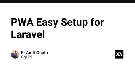 Pwa Easy Setup For Laravel Dev Community