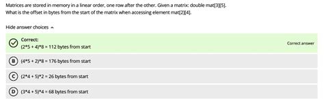 Matrices Are Stored In Memory In A Linear Order One Row After The