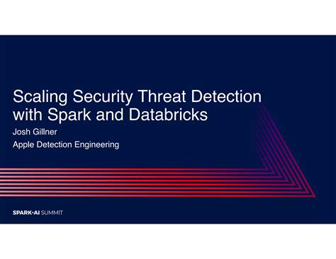 Scaling Security Threat Detection With Apache Spark And Databricks Ppt