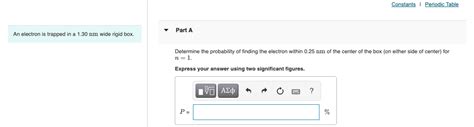 Solved Constants Periodic Table Part A An Electron Is Chegg Com