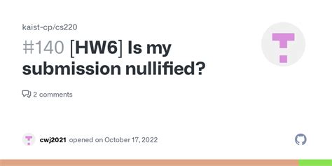 [hw6] is my submission nullified · issue 140 · kaist cp cs220 · github