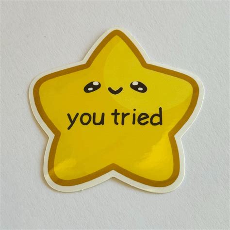 You Tried Star Funny Vinyl Sticker Etsy