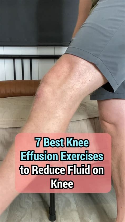 7 Best Knee Effusion Exercises To Reduce Fluid On Knee Knee Exercises