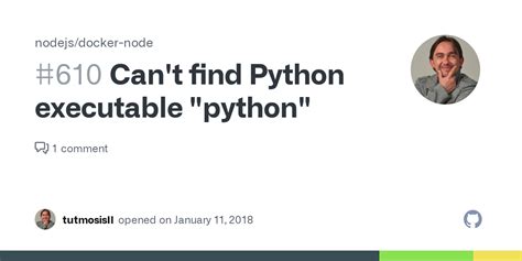 Cant Find Python Executable Python · Issue 610 · Nodejsdocker Node