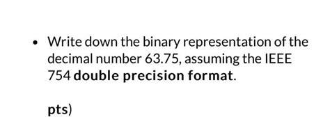 Solved Write Down The Binary Representation Of The Decimal