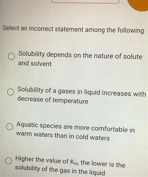 Answered Select An Incorrect Statement Among The Following O Kunduz