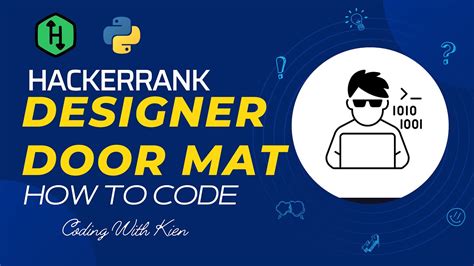 Designer Door Mat With Python Hackerrank Challenge Problem Solving Kiendevpro Youtube