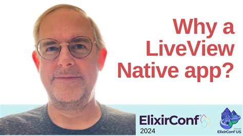 LiveView Native 18 Months In Are We There Yet Talks Elixir