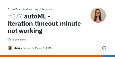 Automl Iterationtimeoutminutes Not Working · Issue 277 · Azuremachinelearningnotebooks