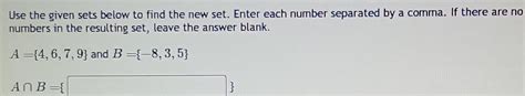 [answered] use the given sets below to find the new set enter each kunduz