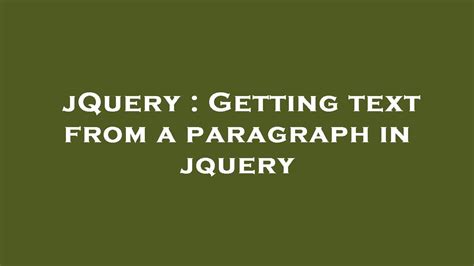 Jquery Getting Text From A Paragraph In Jquery Youtube