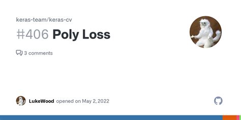 Poly Loss · Issue 406 · Keras Teamkeras Cv · Github