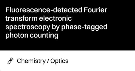 Fluorescence Detected Fourier Transform Electronic Spectroscopy By Phase Tagged Photon Counting